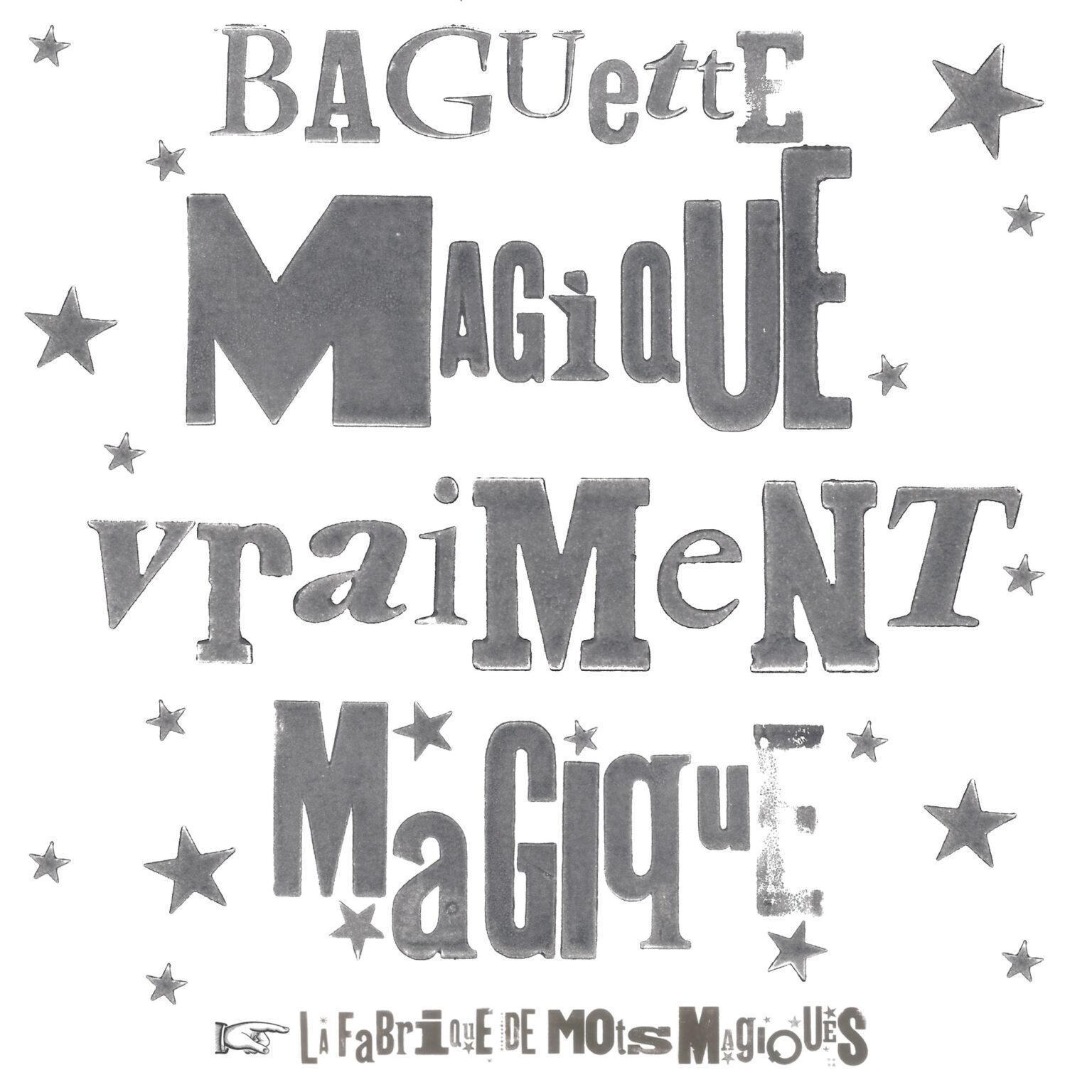 ATELIER Baguette MAGIQUE vraiment MAGIQUE | La fabrique de Mots Magiques