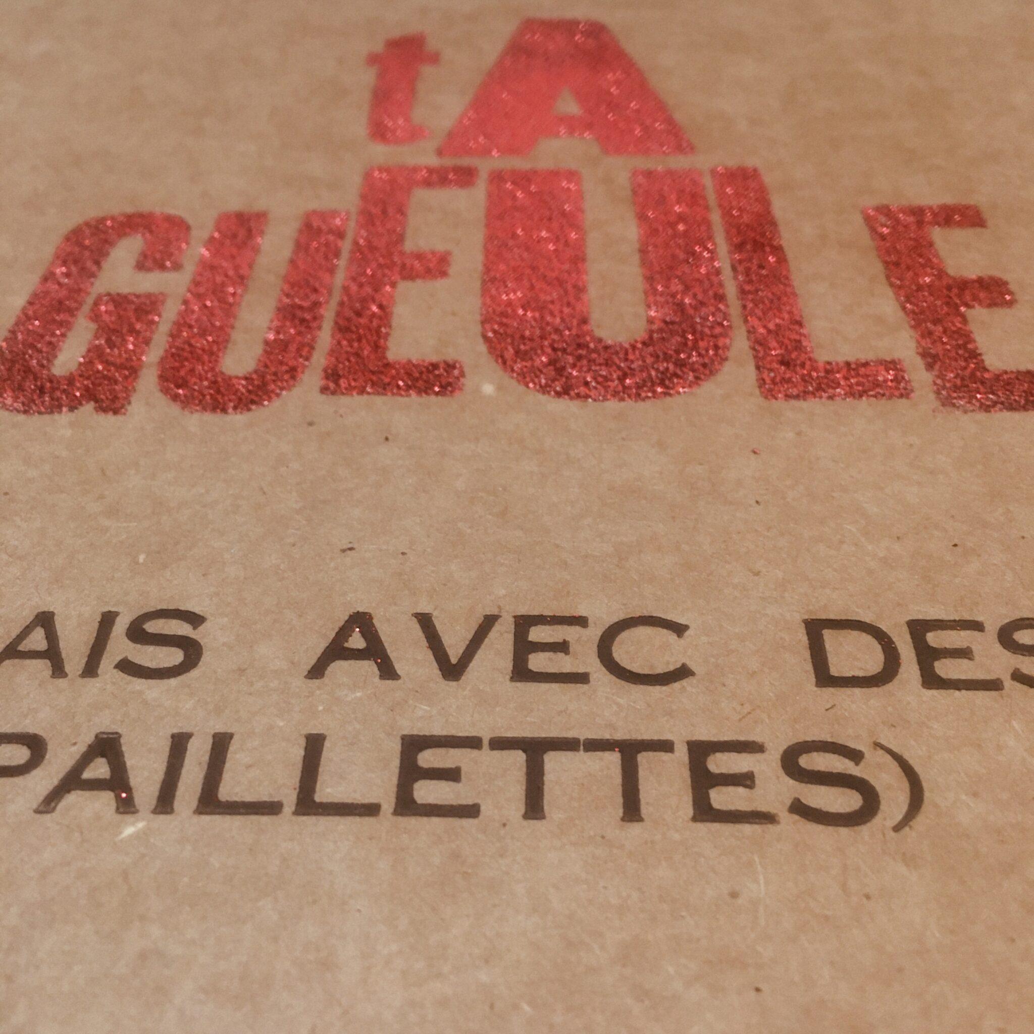 POSTER A4 TA GUEULE mais avec des paillettes | La fabrique de Mots Magiques