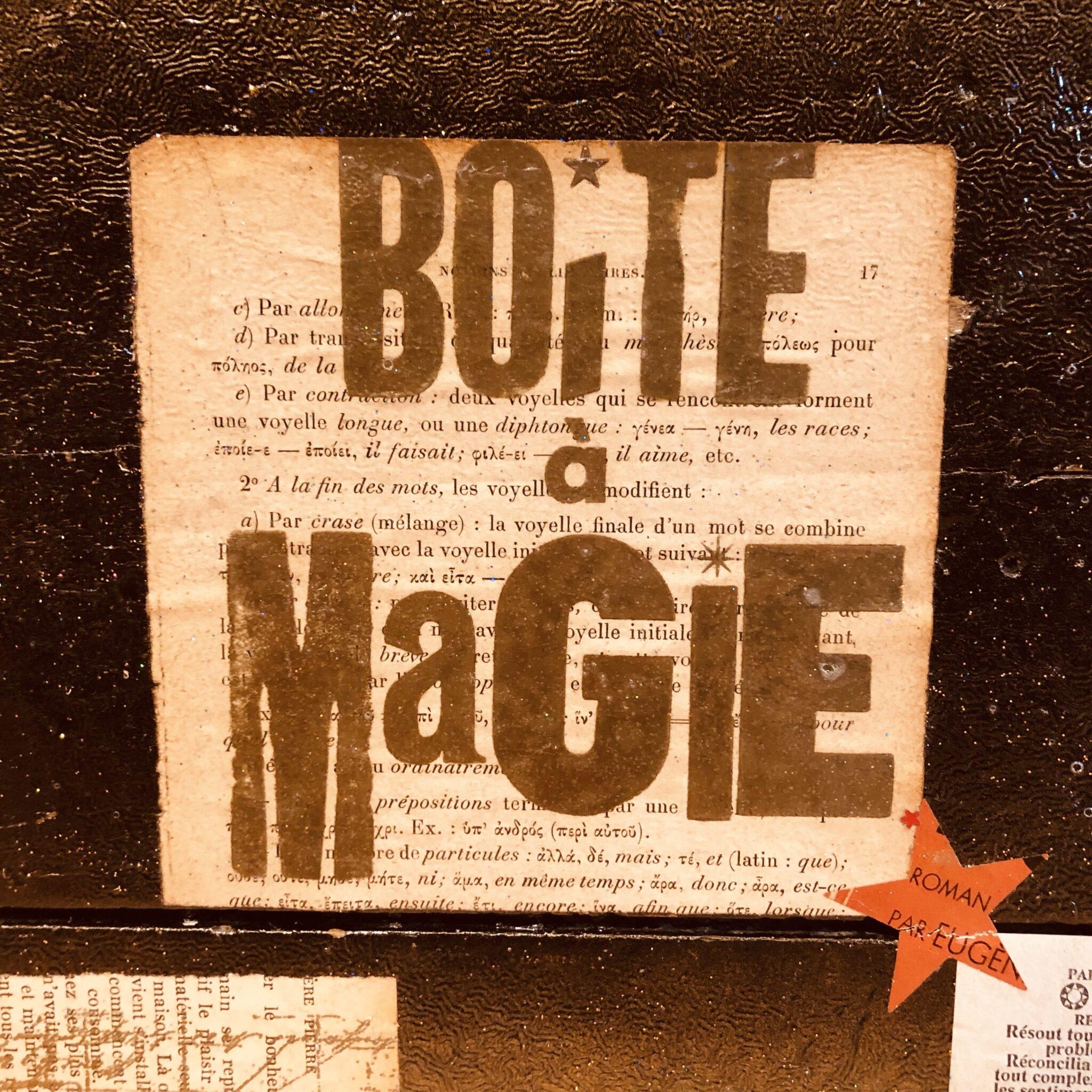 La boîte à MAGIE [PIECE UNIQUE] | La fabrique de Mots Magiques